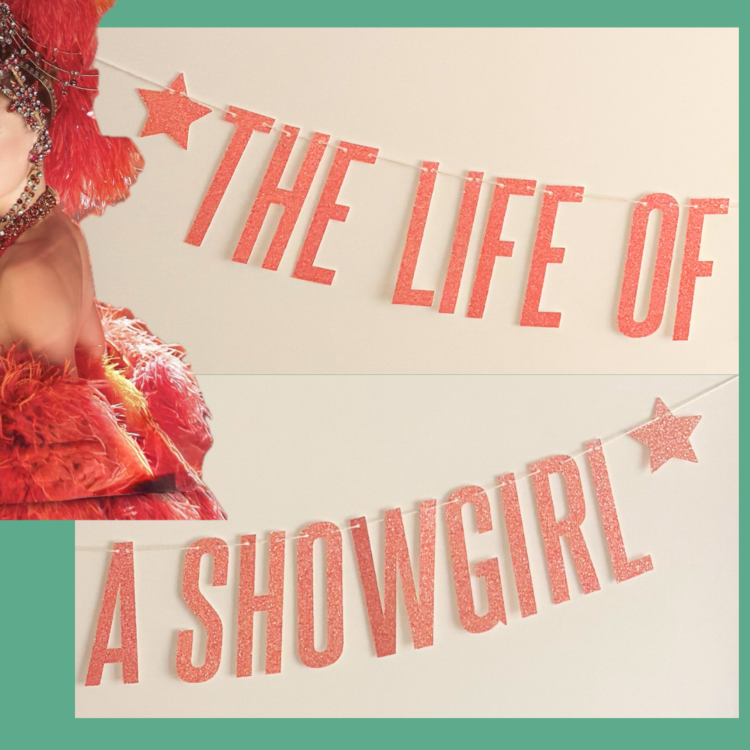 The Life of a Showgirl Banner – jolista